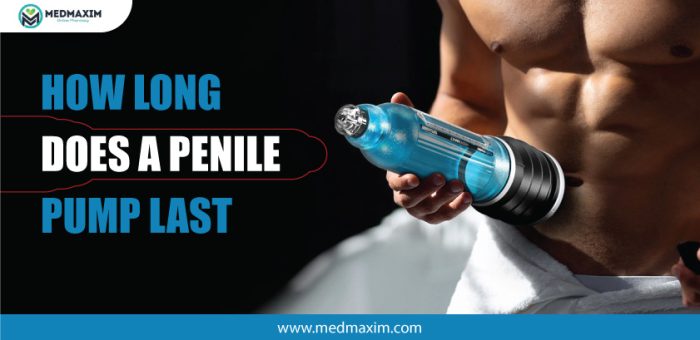 How Long Does A Penile Pump Last - Medmaxim